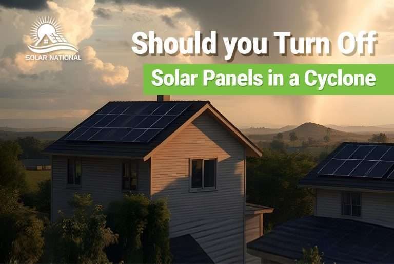 Should You Turn Off Solar Panels in a Cyclone?